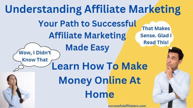 Understanding Affiliate Marketing Is Your Pathway To Success